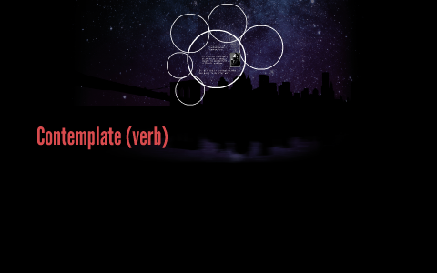 Contemplate (verb) by George Carlin on Prezi