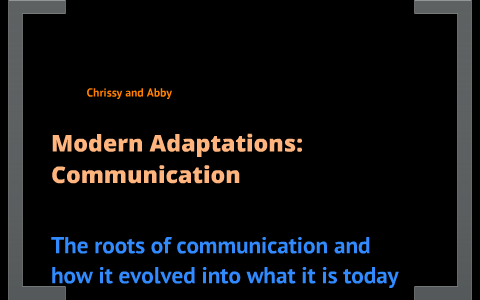 Modern Human Adaptations: Communication by Abigailn Houston on Prezi