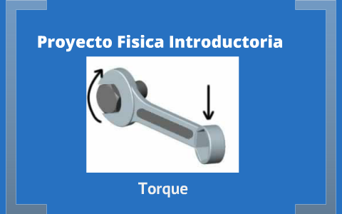 Laboratorio Torque by jose jimenez on Prezi