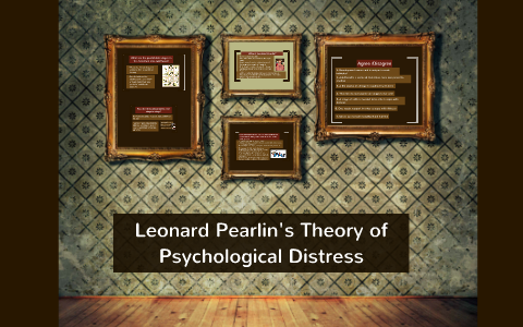 Leonard Perlin's Theory of Psychological Distress by oksana s on Prezi