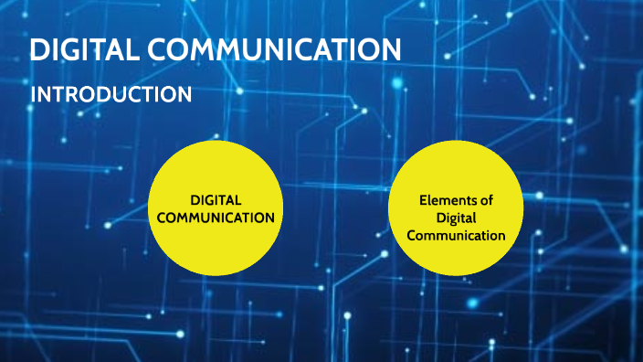 Digital Communication Basics by AJINKYA MANE on Prezi