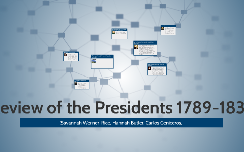 Review of the Presidents 1789-1837 by Savannah Werner-Rice