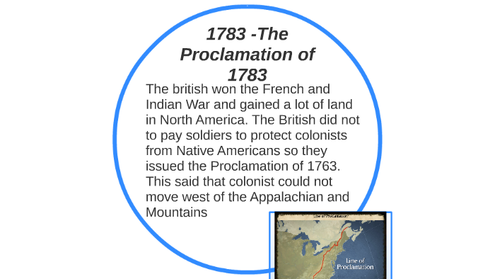 1783 -The Proclamation of 1783 by Luis Bocangera on Prezi