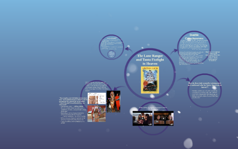 The Lone Ranger and Tonto Fistfight in Heaven by ABC ABC on Prezi