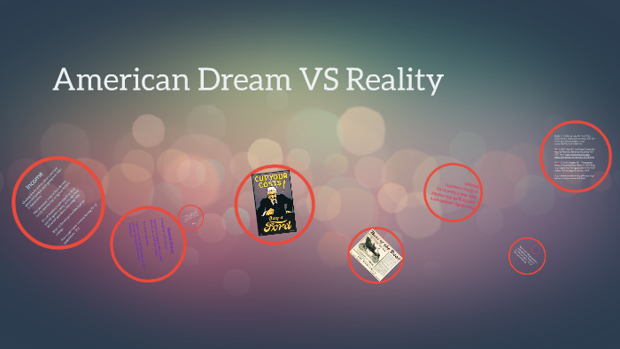 American Dream VS Reality by Chad Baumann on Prezi