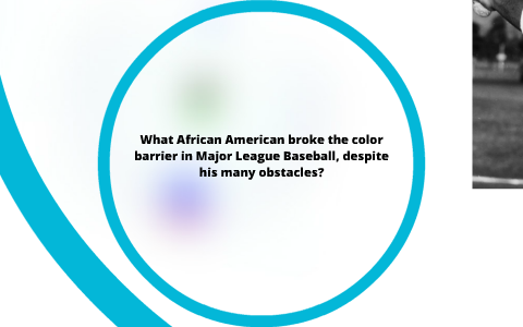 Jackie Robinson by Alex Sarver by Alex Sarver on Prezi