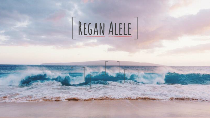 About Regan Alele by Regan Alele on Prezi