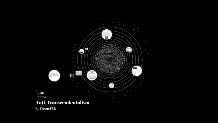 Anti-Transcendentalism by Trevor Fisk on Prezi