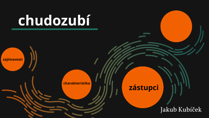 chudozubí by Jakub Kubíček on Prezi