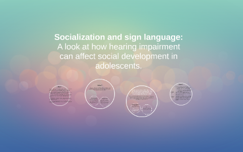 Socialization and sign language: A look at how hearing impai by Grace ...