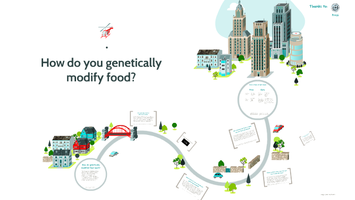 How do you genetically modify food? by Victor Lam on Prezi
