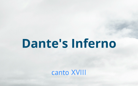 Dante's Inferno Canto XVIII by kaila alfano on Prezi