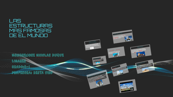 LAS ESTRUCTURAS MAS FAMOSAS DEL MUNDO by Nicolas Duque Linares