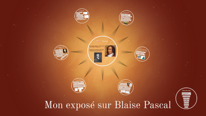 Mon exposé sur Blaise Pascal by Elise Grotzinger on Prezi