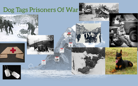 Dog Tags Prisoners Of War by N.R. Jones on Prezi