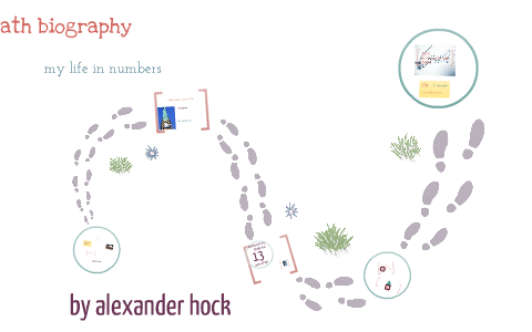 Math biography by alexander hock on Prezi