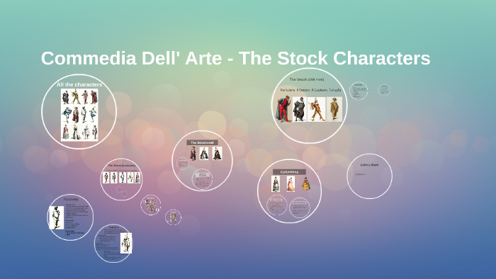 Commedia Dell' Arte - The Stock Characters by Sasha Yermolchuk on Prezi