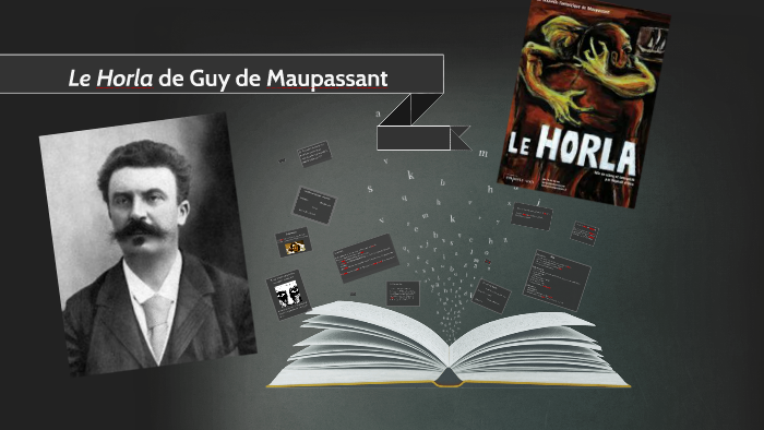 Le Horla by on Prezi