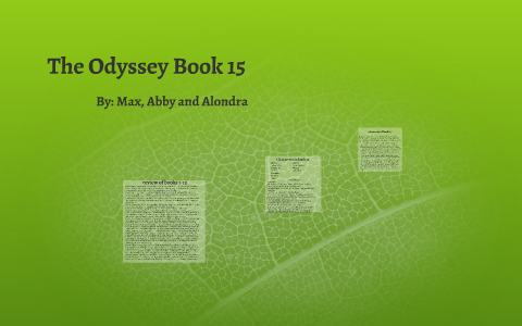 The odyssey: Book 15 by Abby Anuchin on Prezi