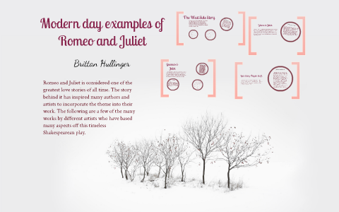 Modern day examples of Romeo and juliet by Brittan Hullinger on Prezi