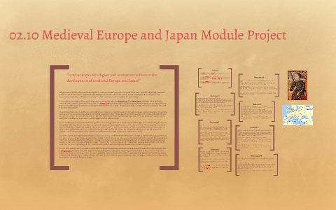02.10 Medieval Europe and Japan Module Project by Oli Toch on Prezi