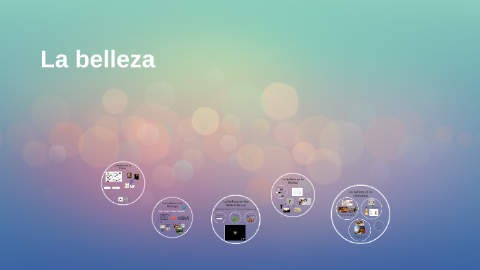 La belleza by Laura Jiménez on Prezi