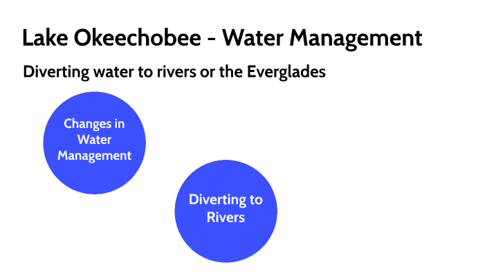 Lake Okeechobee - Water Management by Susan Dovi on Prezi