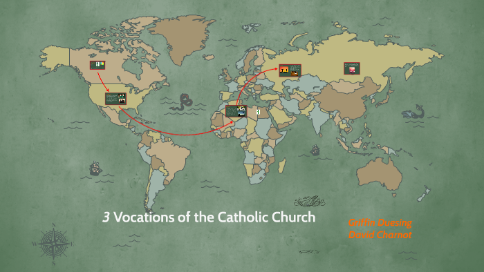 3 Vocations of the Catholic Church by d c on Prezi