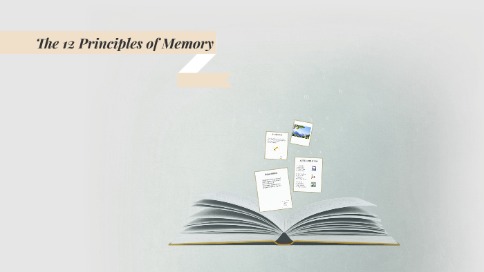 The 12 Principles of Memory by on Prezi