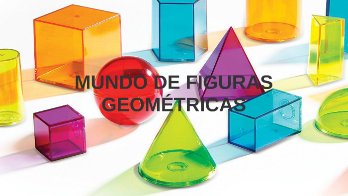MUNDO DE FIGURAS GEOMETRICAS by Andrés Asang on Prezi