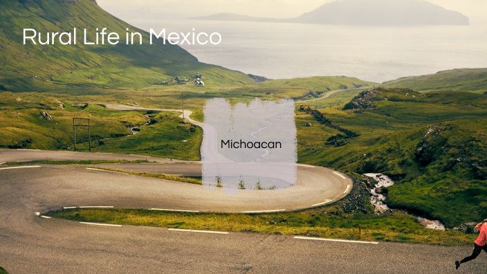 Rural Life in Mexico by Samantha Espinosa on Prezi