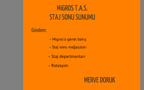 Staj sonu sunumu by Merve Doruk on Prezi