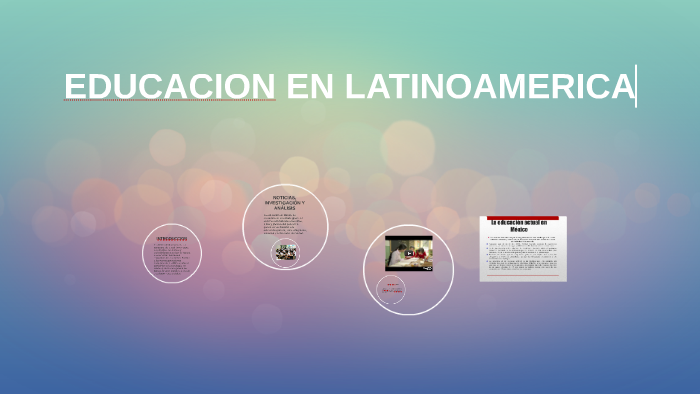 EDUCACION EN LATINOAMERICA by sandra frias on Prezi