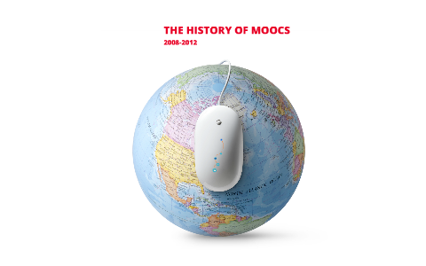MOOC History by Alyssa Martin on Prezi