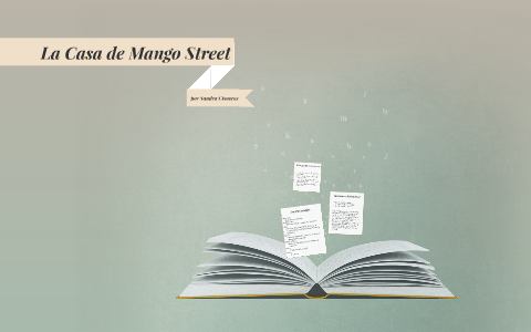 La Casa de Mango Street by Kalia Krichko on Prezi