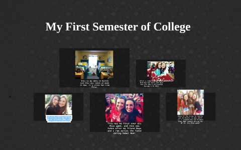 My First Semester of College by Bridget Casserly on Prezi