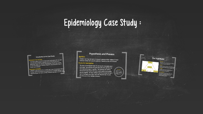 Epidemiology Case Study by Inder Ramirez on Prezi