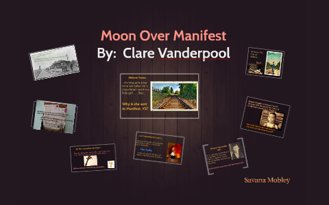 Moon Over Manifest by Savana Mobley on Prezi