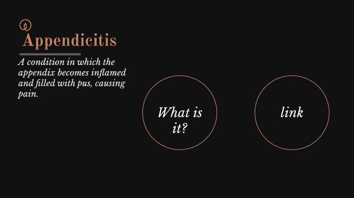 Appendicitis by devin breeden on Prezi