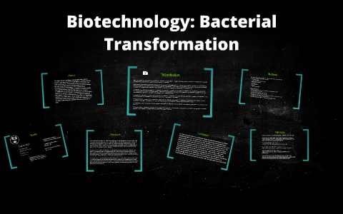 Biotechnology: Bacterial Transformation by Sabrina Rossi on Prezi
