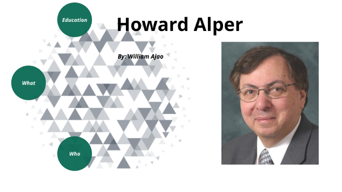 Howard Alper by Levi Ajao on Prezi