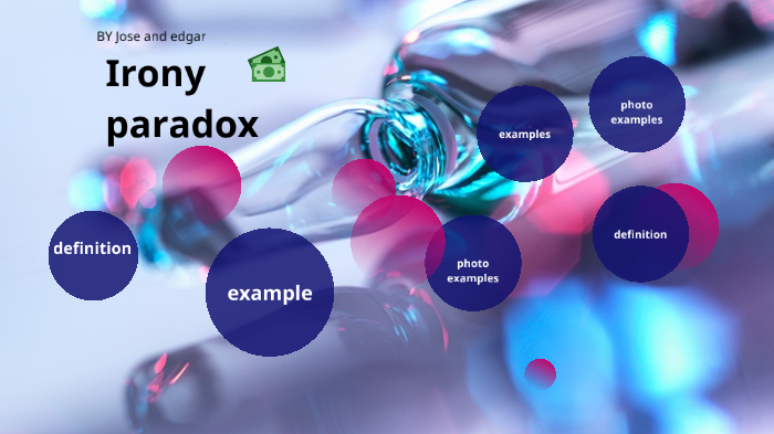 irony and paradox by Jose edgar on Prezi
