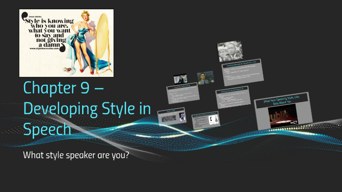 Chapter 9 – Developing Style in Speech by Megan Whitten on Prezi