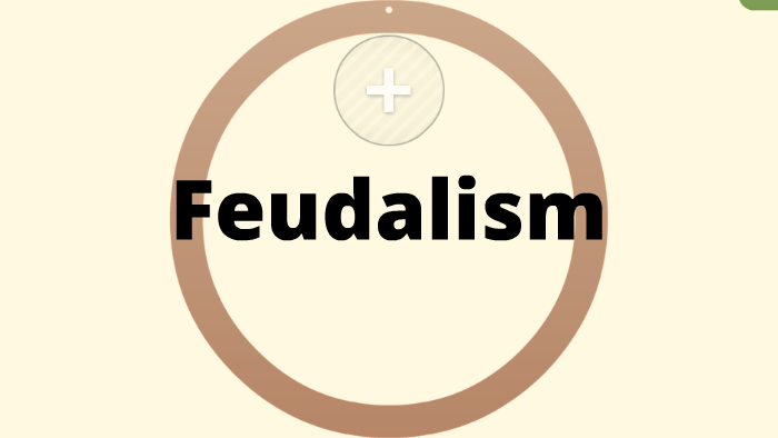 Feudalism by Joy Eldridge on Prezi