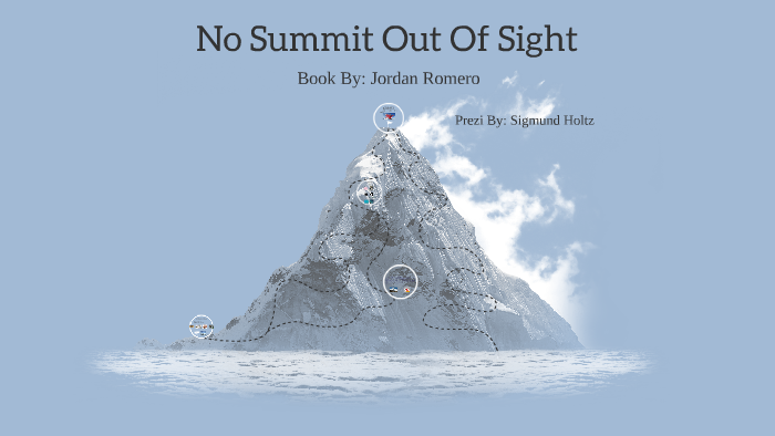 No Summit Out Of Sight by Sigmund Holtz on Prezi