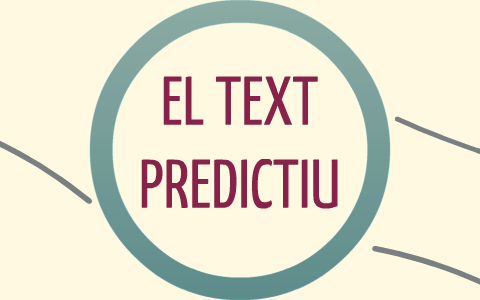 El text predictiu by Gemma Canalda