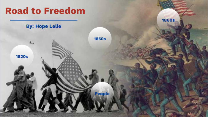 Road to African American Freedom Timeline by Hope Lelie on Prezi