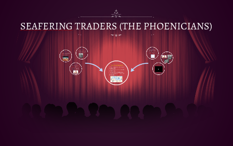 SEAFERING TRADERS (THE PHOENICIANS) by Pablo C on Prezi