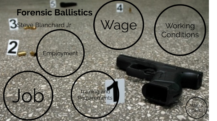 Forensic Ballistics by Steve Blanchard Jr on Prezi