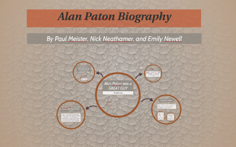 Alan Paton Biography by Paul Meister